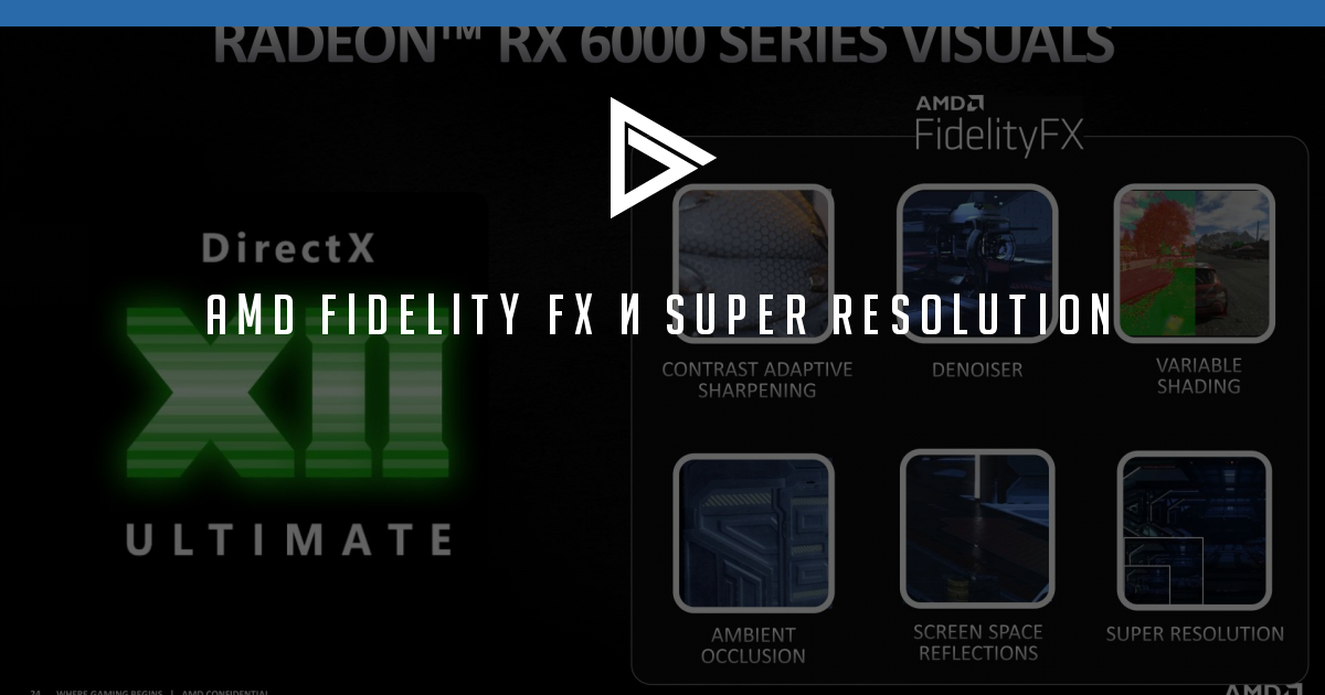 AMD Fidelity FX и Super Resolution - ProGamer.Ru